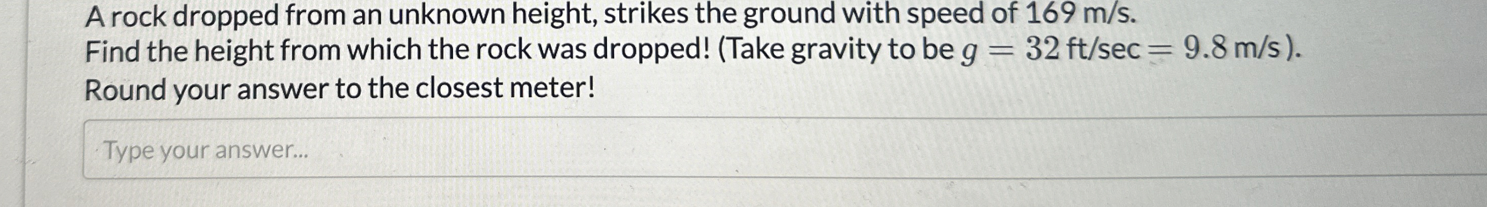 Solved A rock dropped from an unknown height, strikes the | Chegg.com