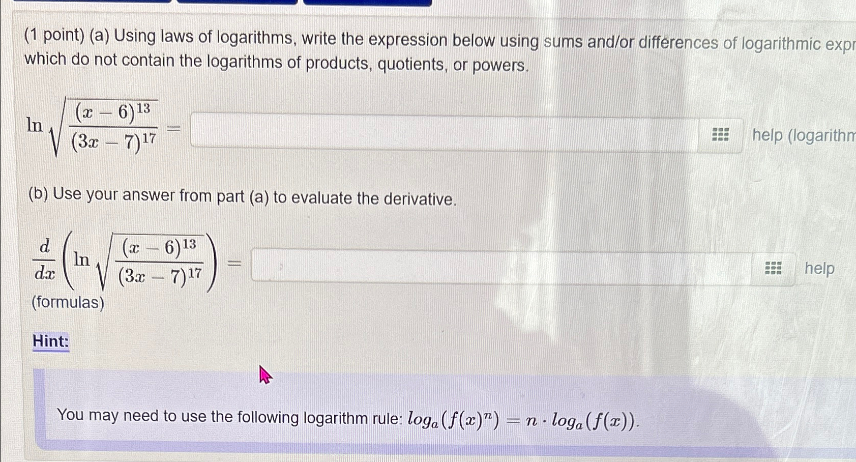 Solved (1 ﻿point) (a) ﻿Using laws of logarithms, write the | Chegg.com