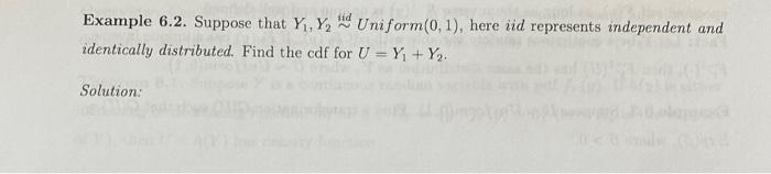 Solved Example 6.2. Suppose that Y1,Y2∼ idd Uniform (0,1), | Chegg.com
