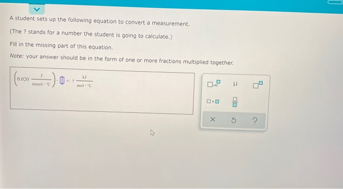 Solved A student sets up the following equation to convert a | Chegg.com