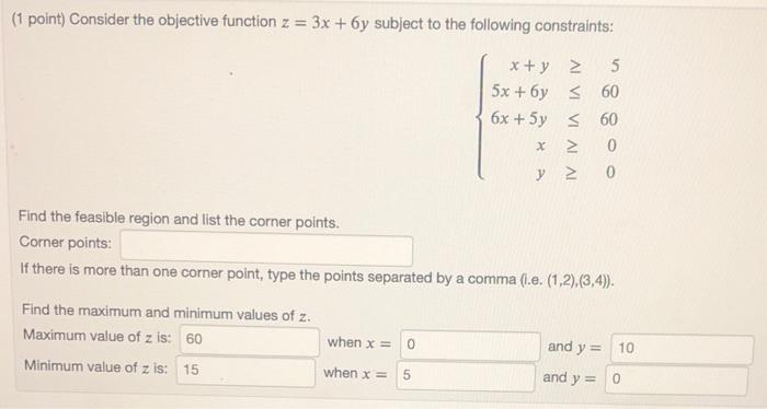 Solved 1 Point Consider The Objective Function Z 3x 6y
