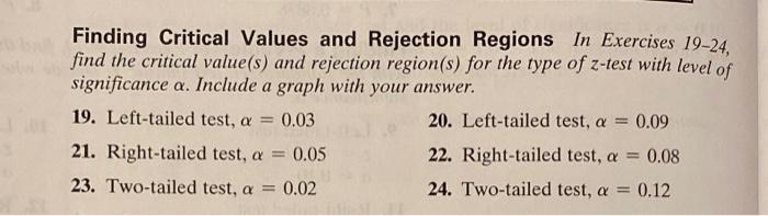 Solved Finding Critical Values and Rejection Regions In | Chegg.com Solved Finding Critical Values and Rejection Regions In | Chegg.com
