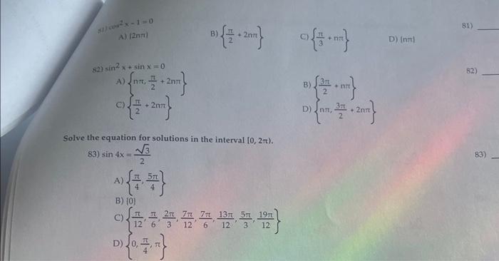 Solved st) ax2x−1=0 A) ∣2nπ∣ B) {2π+2nπ} C) {3π+nπ} 82) | Chegg.com
