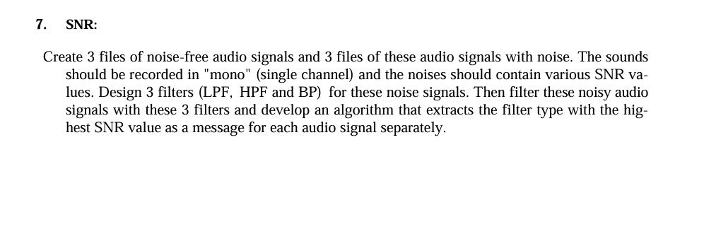 Solved SNR:Create 3 ﻿files of noise-free audio signals and 3 | Chegg.com