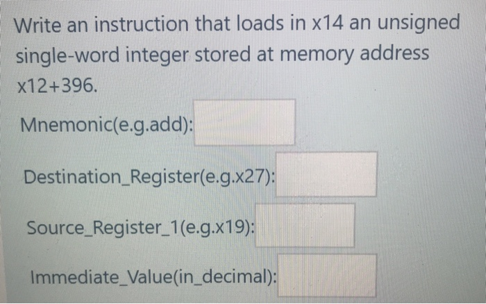 Solved Write an instruction that loads in x14 an unsigned | Chegg.com