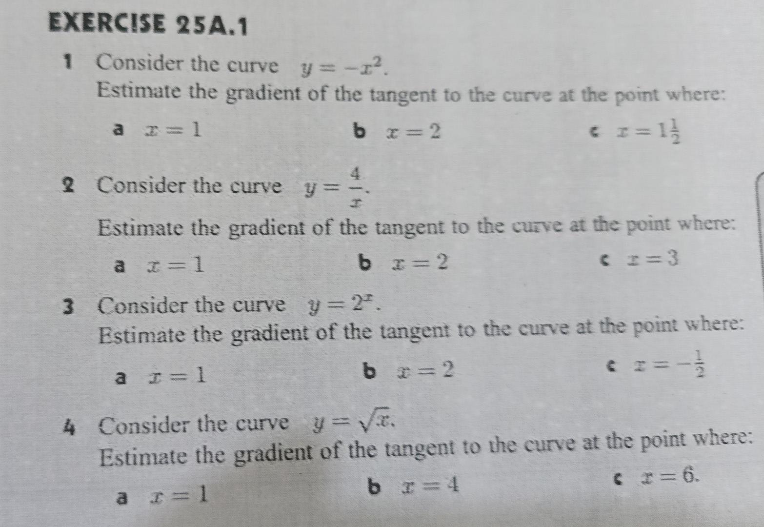Solved 1 Consider the curve y=−x2. Estimate the gradient of | Chegg.com