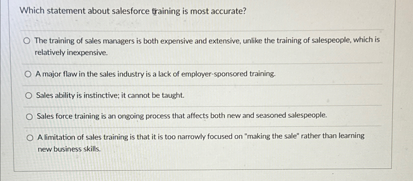 Solved Which statement about salesforce training is most | Chegg.com