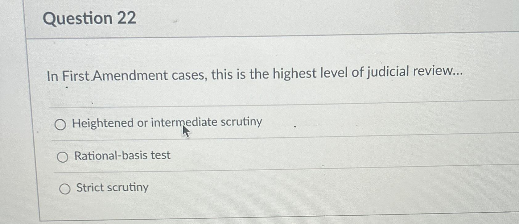 Solved Question 22In First Amendment cases, this is the | Chegg.com