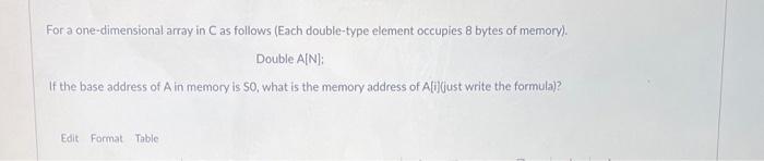 Solved For a one-dimensional array in C as follows (Each | Chegg.com