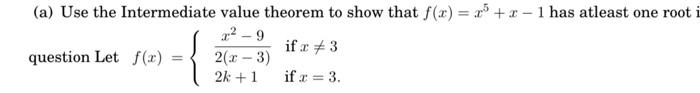 Solved (a) Use the Intermediate value theorem to show that | Chegg.com
