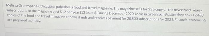 Solved Melissa Greenspan Publications publishes a food and | Chegg.com