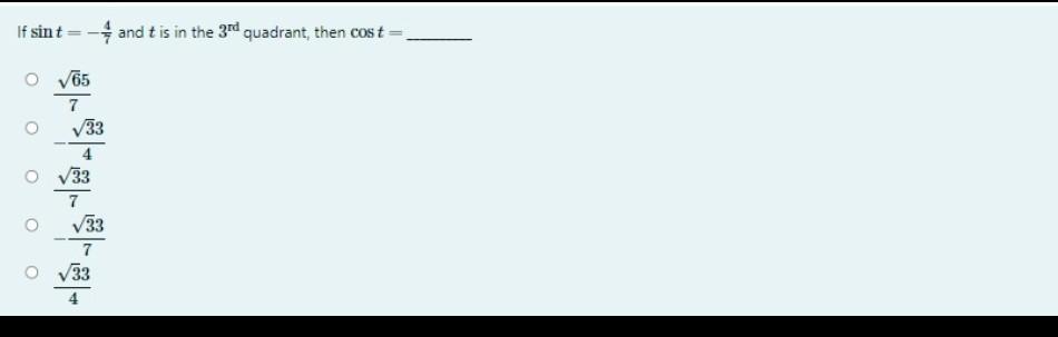 Solved If sint= and t is in the 3rd quadrant, then cost 65 7 | Chegg.com