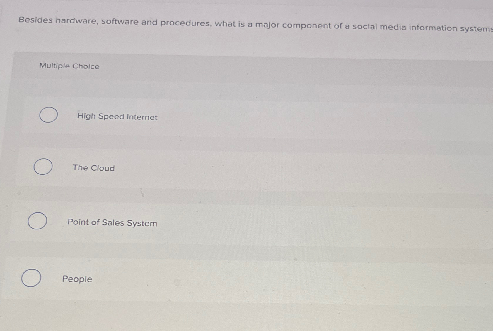 Solved Besides hardware, software and procedures, what is a | Chegg.com