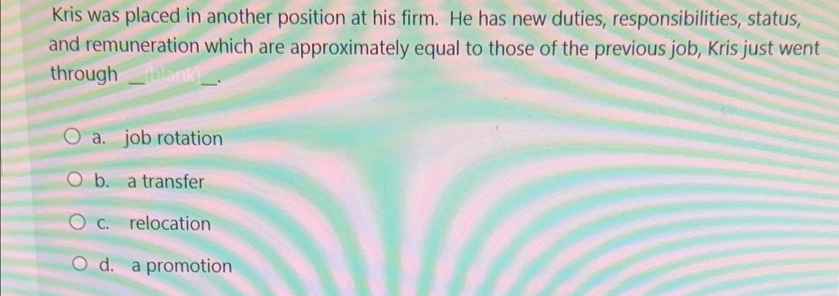 Solved Kris was placed in another position at his firm. He | Chegg.com