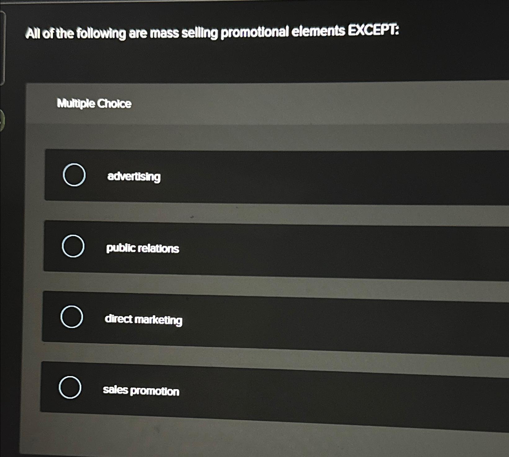 Solved All of the following are mass selling promotional | Chegg.com