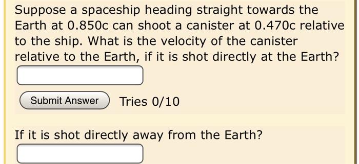 Solved Suppose A Spaceship Heading Straight Towards The
