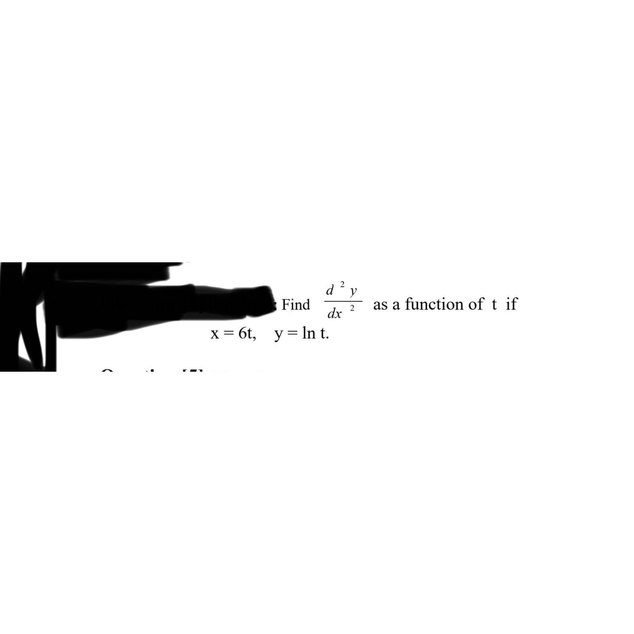 Solved 4 ﻿Find d2ydx2 ﻿as a function of t ﻿if | Chegg.com