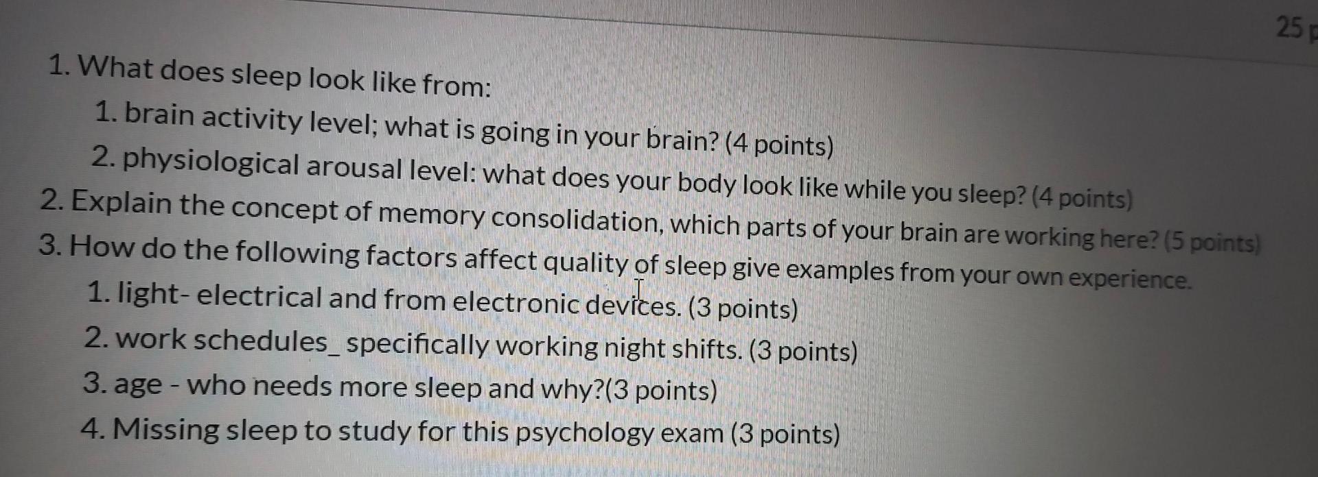 Solved 250 1. What does sleep look like from: 1. brain | Chegg.com