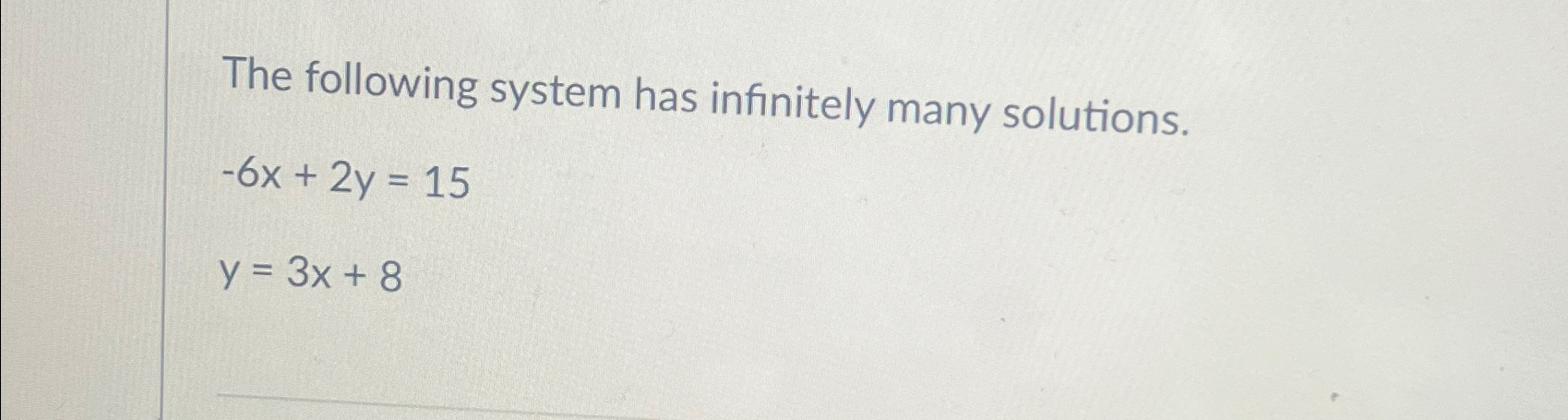 Solved The following system has infinitely many | Chegg.com