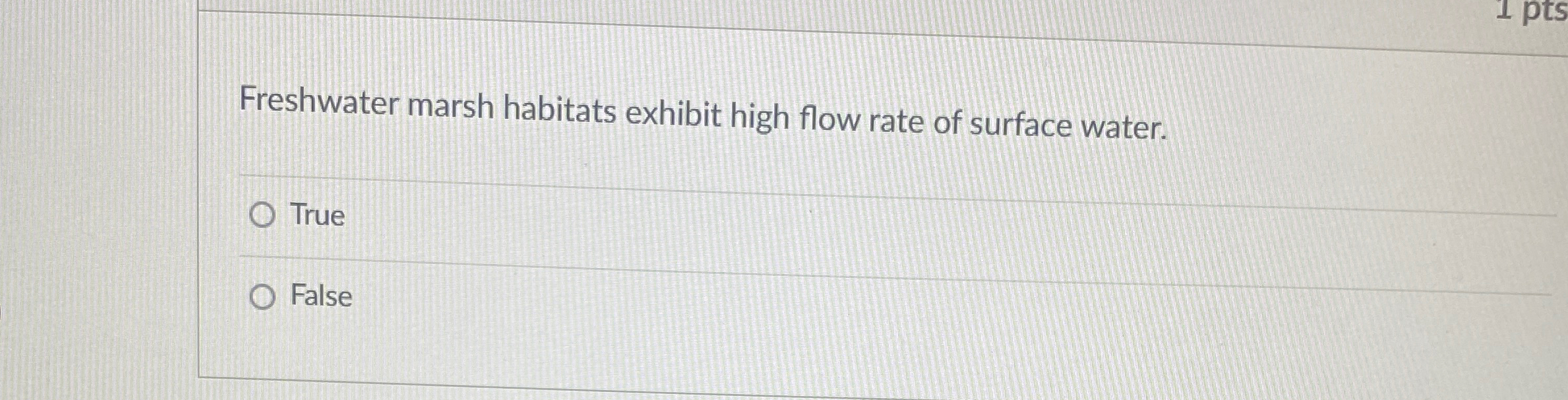 Solved Freshwater marsh habitats exhibit high flow rate of | Chegg.com