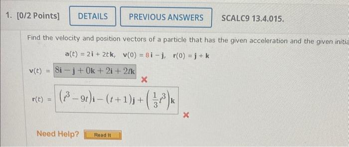 Solved Find the velocity and position vectors of a particle | Chegg.com