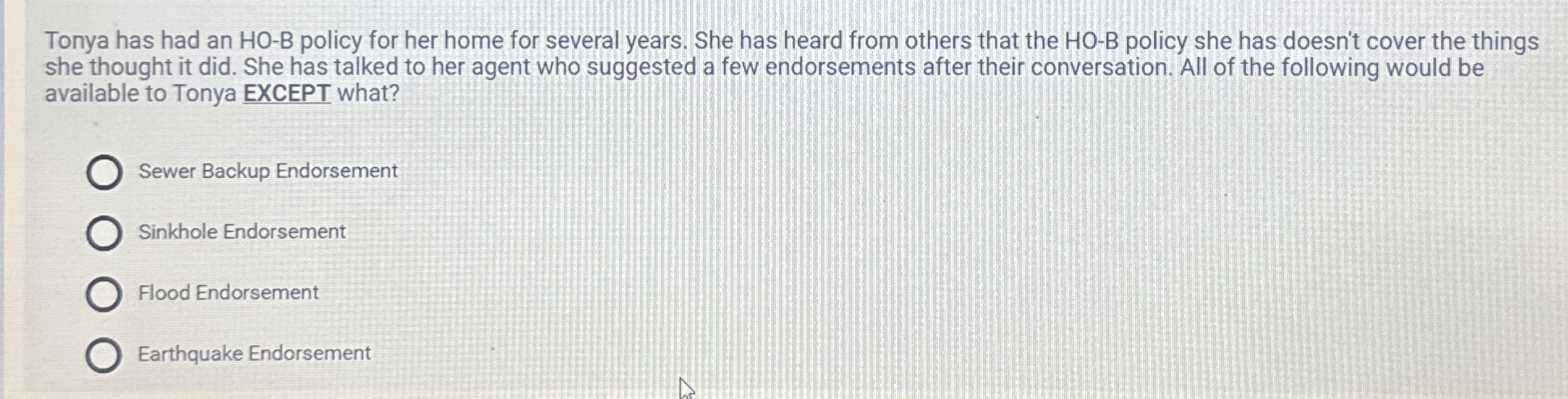 Solved Tonya has had an HO-B policy for her home for several | Chegg.com