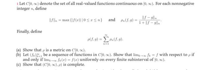 Solved 1 Let C[0,∞) denote the set of all real-valued | Chegg.com