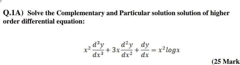 Solved Q.1A) Solve the Complementary and Particular solution | Chegg.com