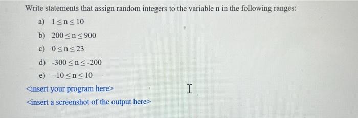 Solved Write statements that assign random integers to the | Chegg.com
