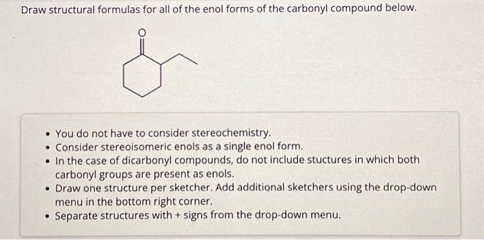 Solved Draw structural formulas for all of the enol forms of | Chegg.com