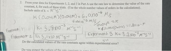Solved 2. From your data for Experiments 1, 2, and 3 in Part | Chegg.com