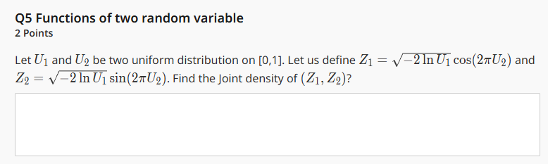 Solved Q5 ﻿Functions of ﻿two random variable2 ﻿PointsLet U1 | Chegg.com