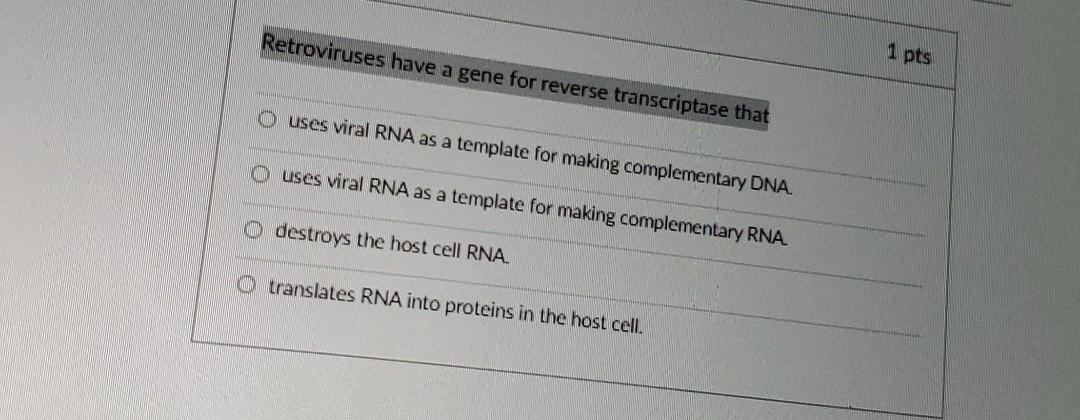 Solved Retroviruses have a gene for reverse transcriptase | Chegg.com