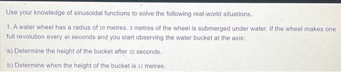 Solved Use your knowledge of sinusoidal functions to solve | Chegg.com
