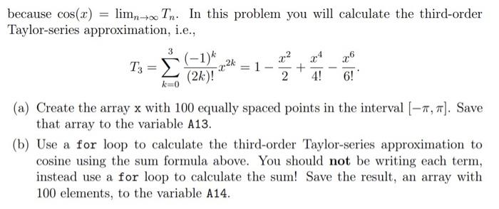 Solved The n-th order Taylor-series approximation to cosine | Chegg.com