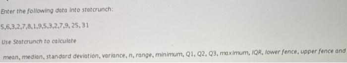 Solved Enter the following data into statcrunch: | Chegg.com