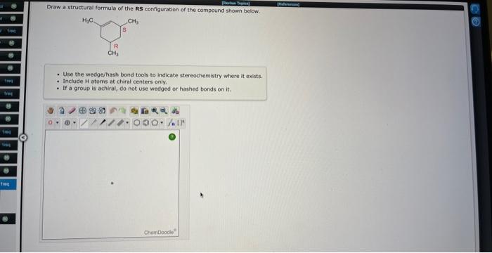 Solved Draw a structural formula of the Rs configuration of | Chegg.com