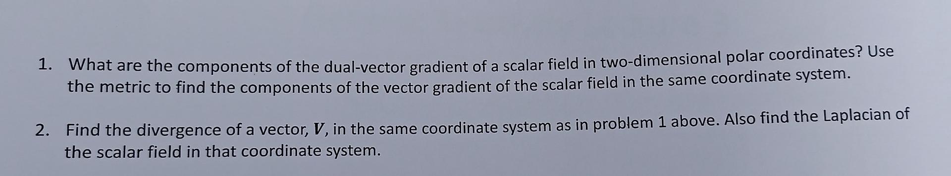 Solved 1. What are the components of the dual-vector | Chegg.com