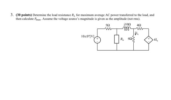 Solved (30 points) Determine the load resistance RL for | Chegg.com