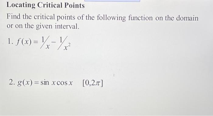 Solved Locating Critical Points Find the critical points of | Chegg.com