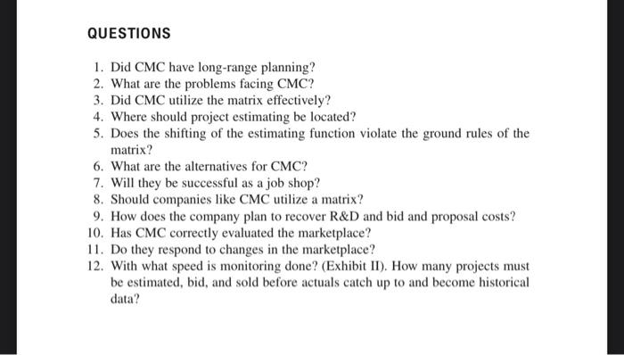Solved QUESTIONS 1. Did CMC have long-range planning? 2. | Chegg.com