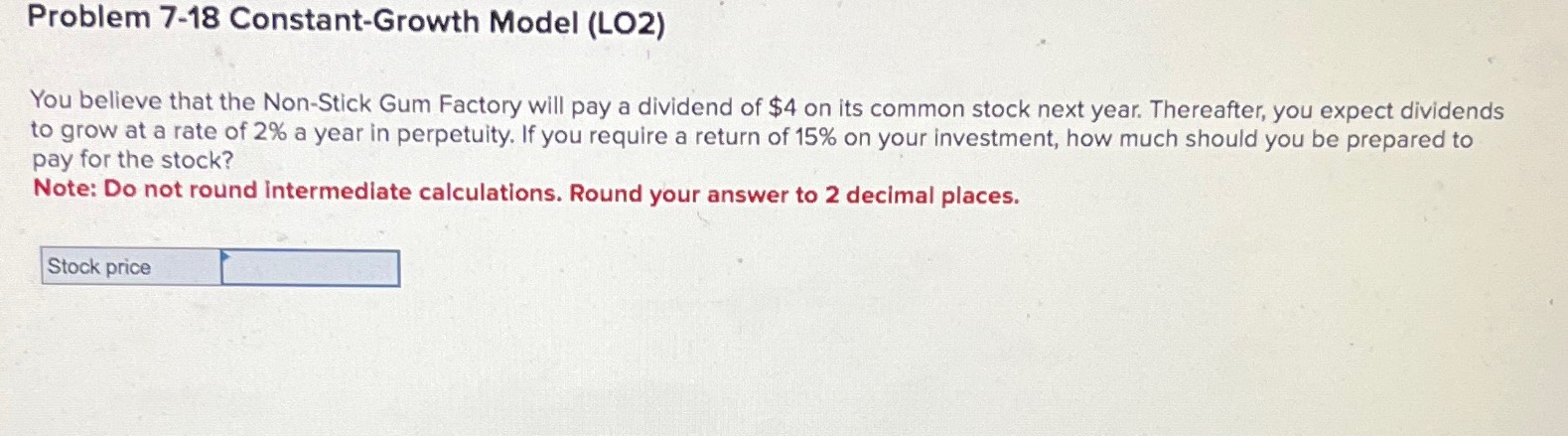 Solved Problem 7-18 ﻿Constant-Growth Model (LO2)You believe | Chegg.com