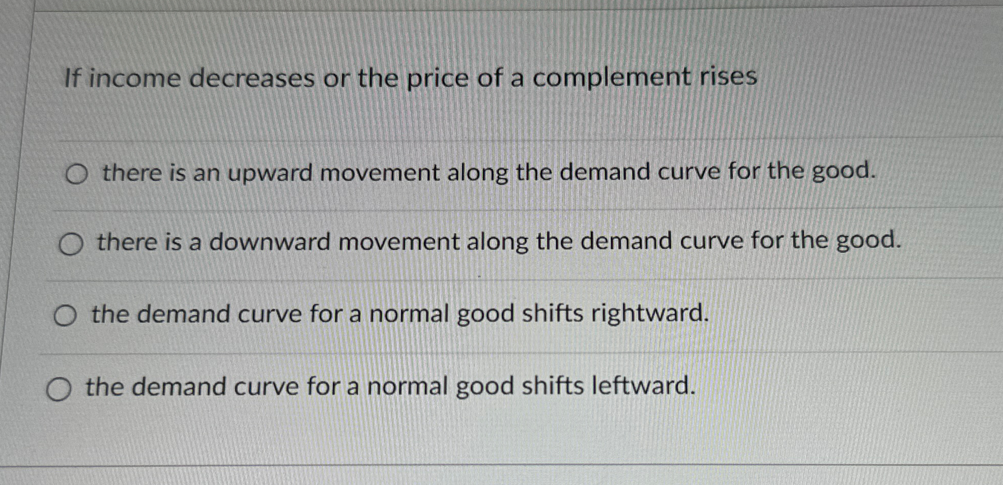 Solved If income decreases or the price of a complement | Chegg.com