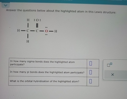 Solved Answer the questions below about the highlighted atom | Chegg.com