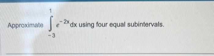 Solved Approximate ∫−44(1+x2)dx using five equal | Chegg.com