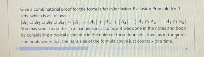 Solved Give a combinatorial proof for the formula for in | Chegg.com