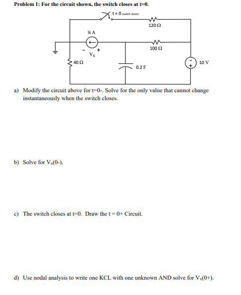 Solved Problem 1: For the circuit shown, the switch closes | Chegg.com