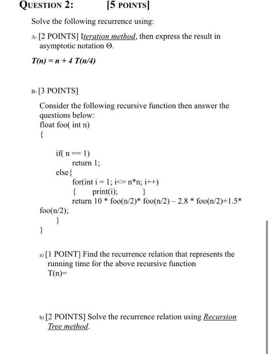 Solved Solve the following recurrence using: A. [2 POINTS] | Chegg.com