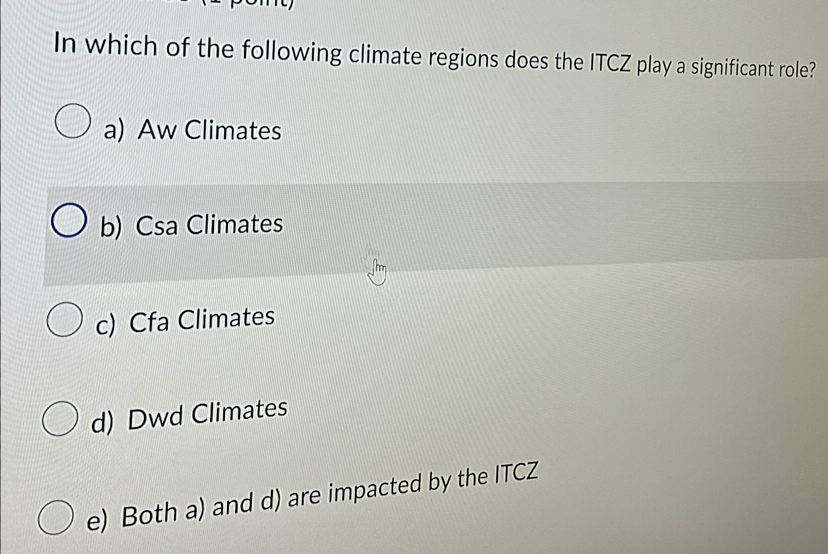 Solved In which of the following climate regions does the | Chegg.com