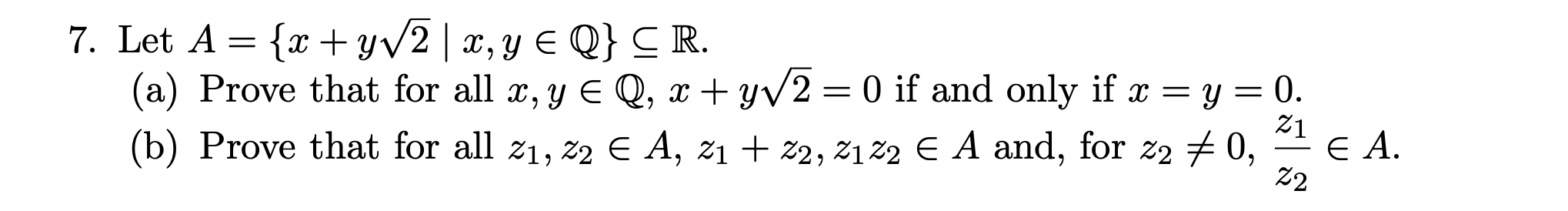 Solved Let A={x+y\\\\sqrt(2)|x,yinQ}subeR.\\n(a) Prove that | Chegg.com